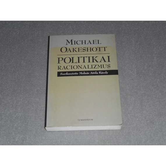 Michael Oakeshott - Politikai racionalizmus